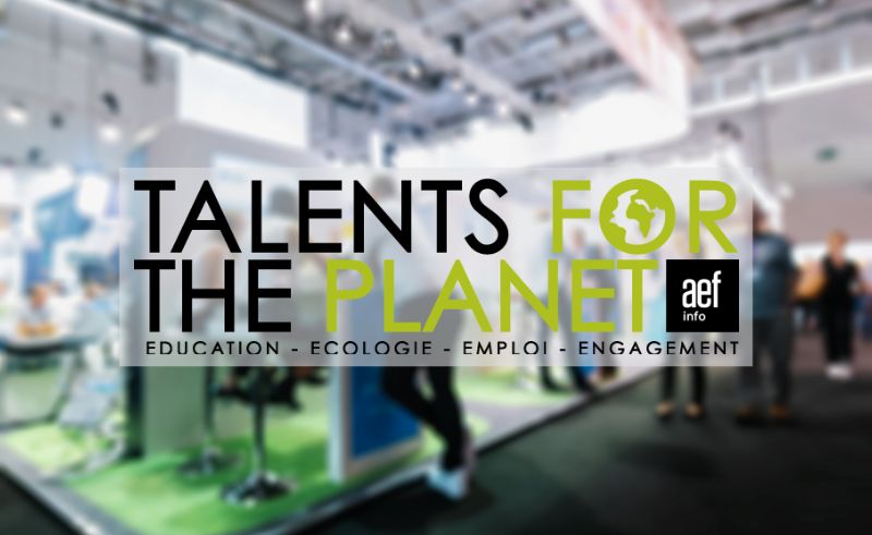 TALENTS FOR THE PLANET : L'événement des métiers et formations à impact