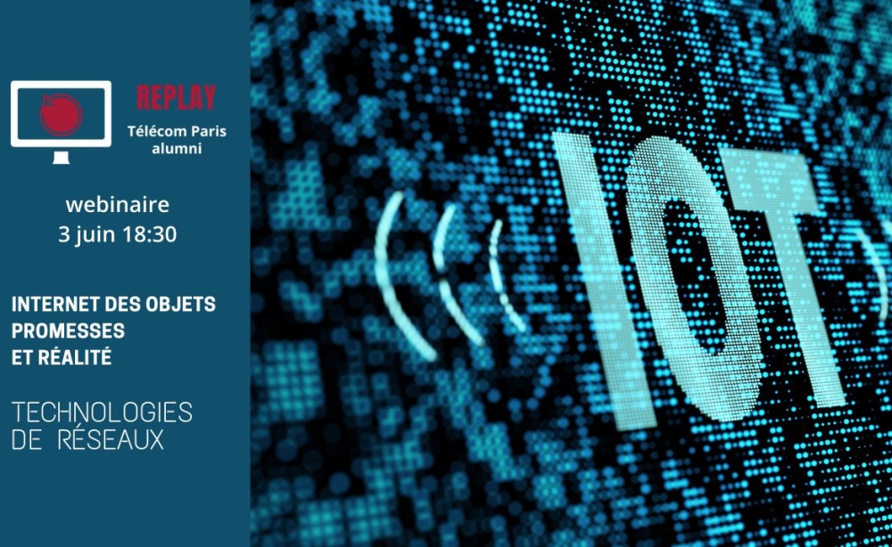[Replay] Internet des Objets (IoT) : promesses et réalité (2 ...